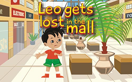 Leo Gets Lost in the Mall - Teaching Children Life Skills with Colorful ...