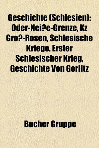 Amazon.co.jp: Geschichte (Schlesien): Oder-Neisse-Grenze, Schlesische ...