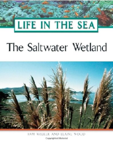 Buy The Saltwater Wetland (Life in the Sea) Book Online at Low Prices ...