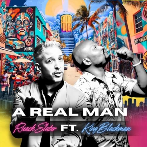 Play A Real Man (feat. King Blackman) by Ruack Slater feat. King ...
