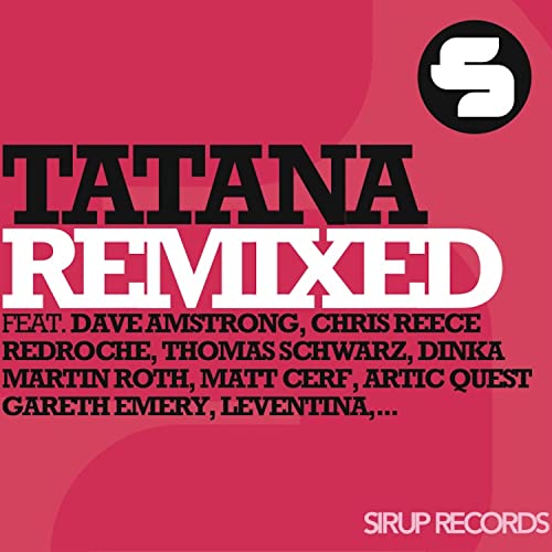 Play Tatana Remixed by DJ Tatana on Amazon Music