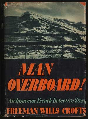 Man Overboard!: CROFTS, Freeman Wills: Amazon.com: Books