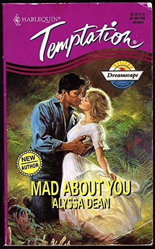 Mad About You: Alyssa Dean: 9780373256242: Amazon.com: Books
