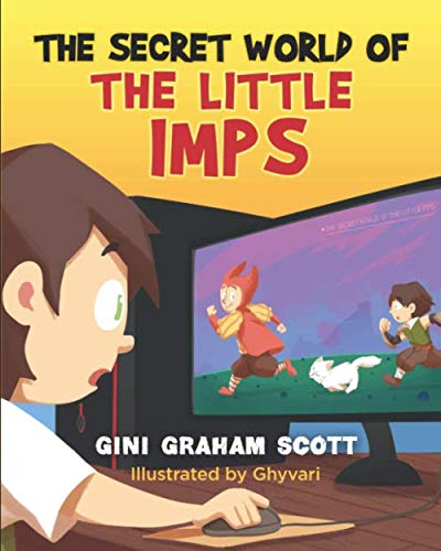 The Secret World of the Little Imps: Scott, Gini Graham: 9781089774693 ...
