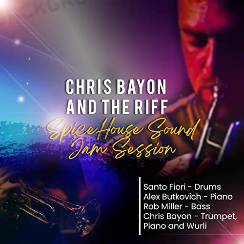 Écouter Chris Bayon and the Riff (SpiceHouse Sound Jam) par Chris Bayon ...