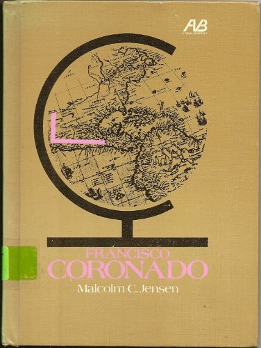 Francisco Coronado (Visual Biography): Amazon.co.uk: Jensen, Malcolm C ...