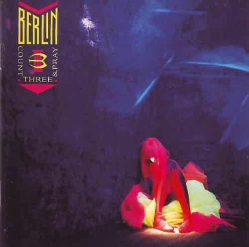 Berlin - Count Three & Pray - Amazon.com Music