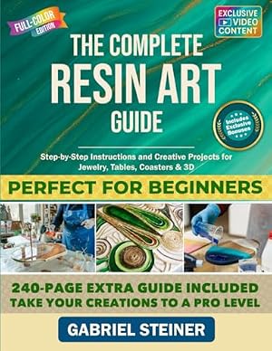 The Epoxy Resin Art Bible For Beginners: The Fully Illustrated Guide ...