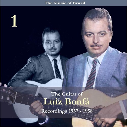 Spiele The Music of Brazil / The Guitar of Luiz Bonfá, Volume 1 ...