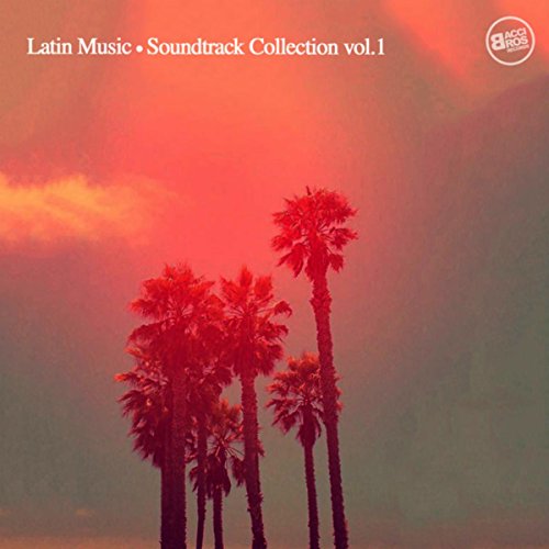 Reproducir Latin Music - Soundtrack Collection Vol. 1 de VARIOUS ...