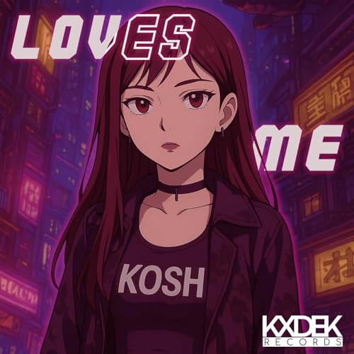 LOVES ME von Kosh bei Amazon Music - Amazon.de