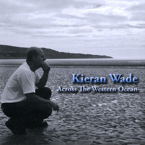 Across the Western Ocean by Kieran Wade on Amazon Music - Amazon.co.uk