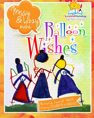 Balloon Wishes: Mini-Masters Dream Book Series: Hoadley, Elizabeth A ...