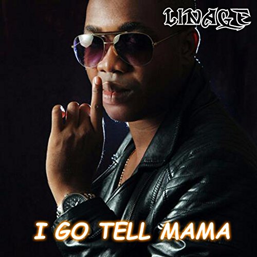 Play I Go Tell Mama by Linage feat. Jango One on Amazon Music