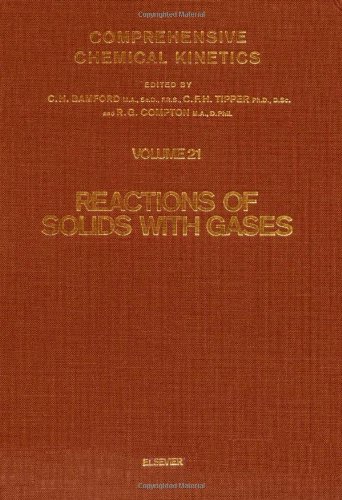 Reactions of Solids With Gases (Comprehensive Chemical Kinetics ...