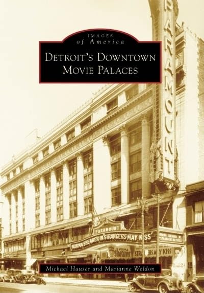 Detroit's Downtown Movie Palaces (MI) (Images of America): Michael ...