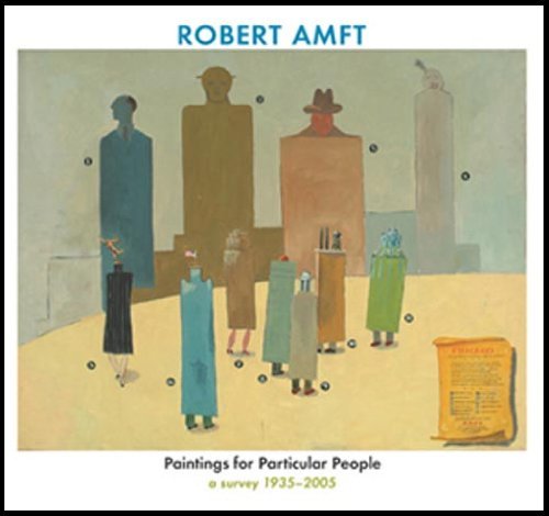 Robert Amft: Paintings for Particular People: A Survey 1935-2005: AMFT ...