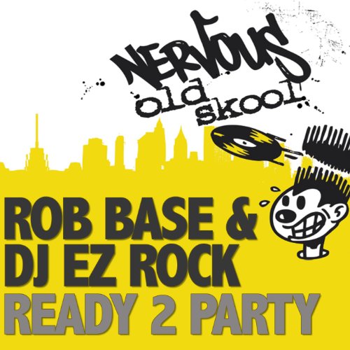 Play Ready 2 Party by Rob Base & DJ E-Z Rock on Amazon Music