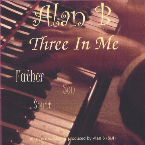 Amazon.com: Three In Me (Father,Son,Spirit) : Alan B: Digital Music