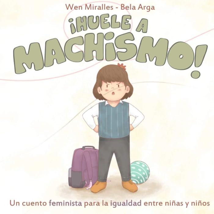 Buy ¡Huele a machismo!: Un cuento feminista para la igualdad de niñas y ...