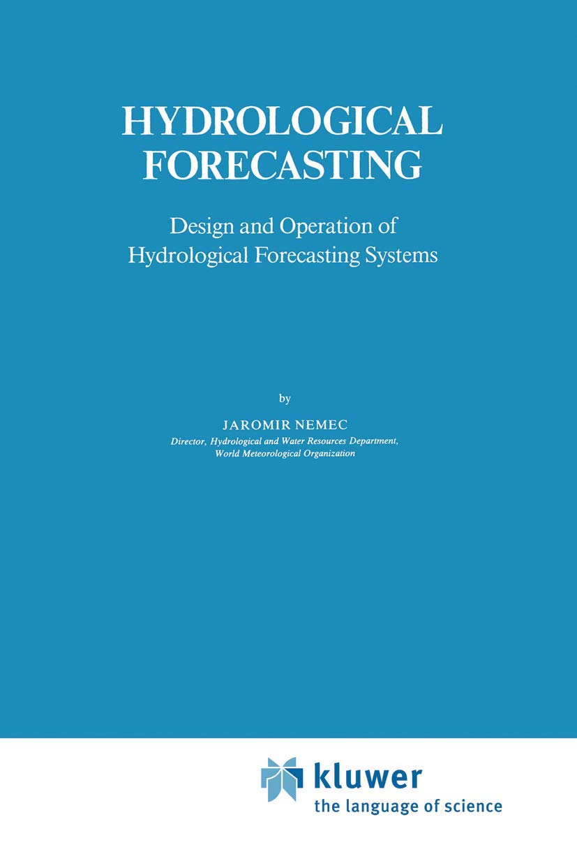 Hydrological Forecasting: Design and Operation of Hydrological ...
