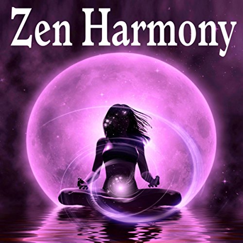 Play Zen Harmony by Meditation Zen Master on Amazon Music