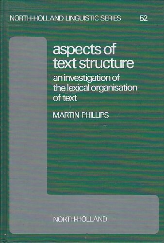 Aspects of Text Structure: An Investigation of the Lexical Organisation ...