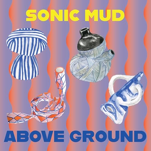 Amazon.co.jp: ABOVE GROUND : SONIC MUD: デジタルミュージック