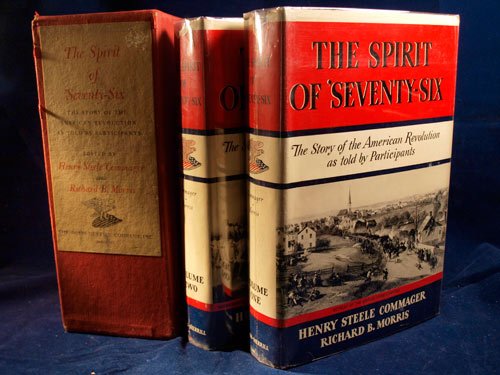 The Spirit of 'Seventy-Six The Story of the American Revolution as Told ...