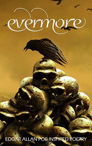Amazon.com: Evermore 3: Edgar Allan Poe inspired poetry eBook : Press ...