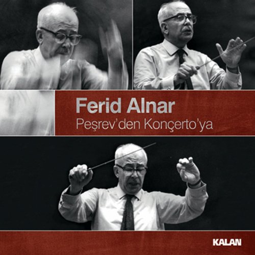 Play Peşrev'den Konçerto'ya by Ferid Alnar on Amazon Music