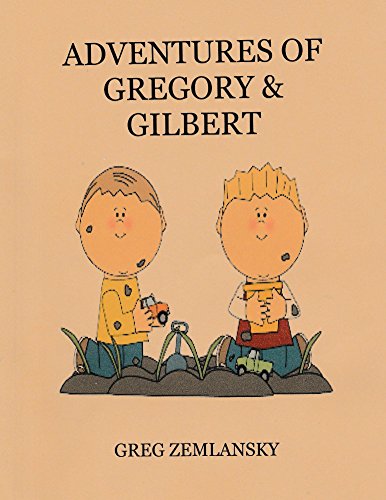 Amazon.com: Adventures of Gregory & Gilbert eBook : Zemlansky, Greg ...
