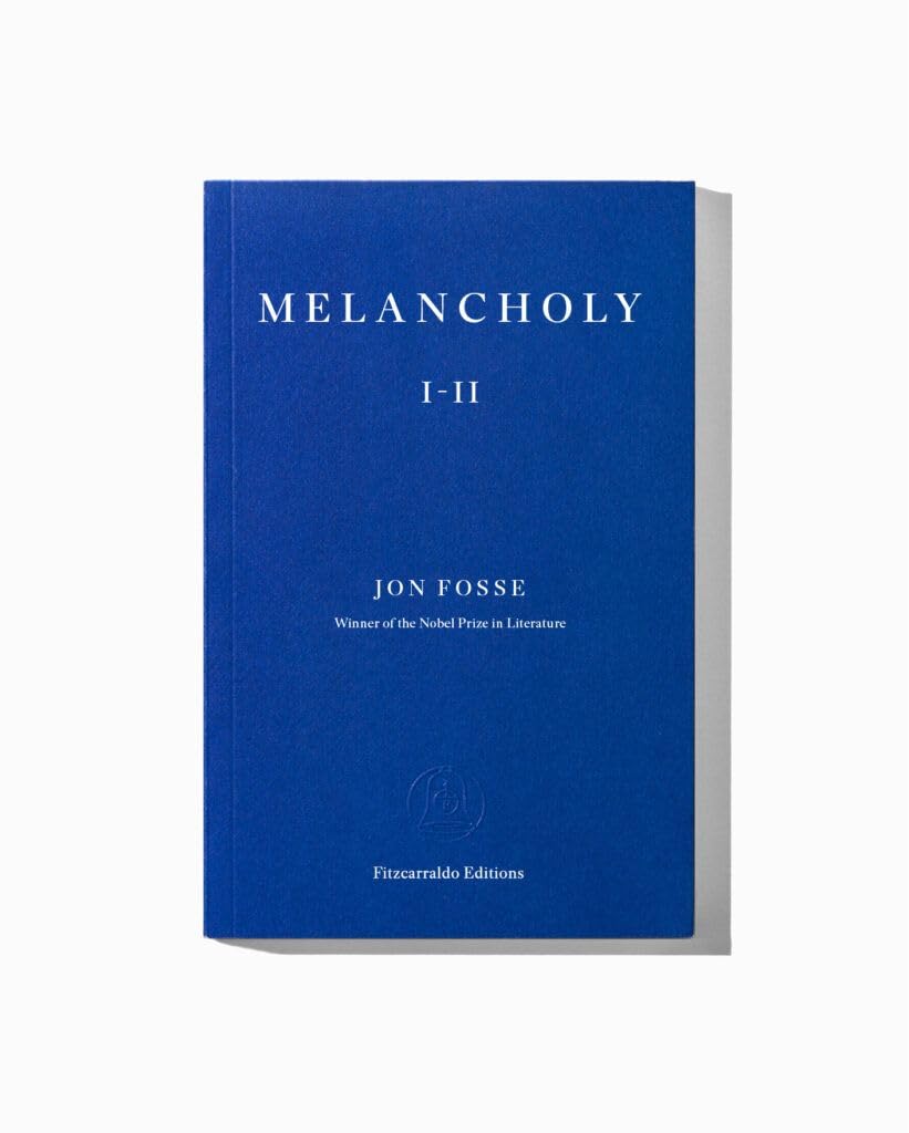 Melancholy I-II ― WINNER OF THE 2023 NOBEL PRIZE IN LITERATURE: Jon ...
