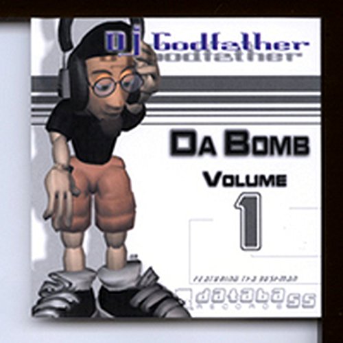 Amazon.com: Da Bomb Vol 1 : DJ Godfather: Digital Music