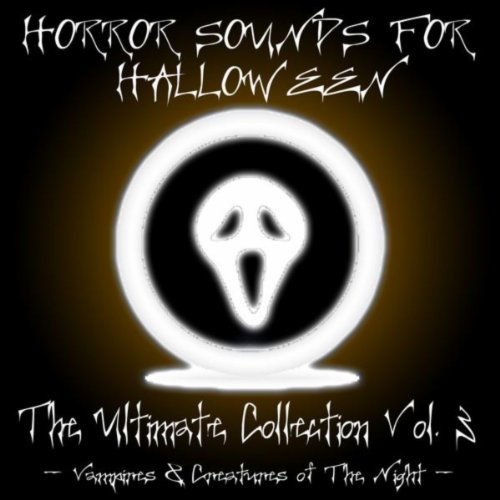 Play Horror Sounds for Halloween - The Ultimate Collection Volume 3 ...