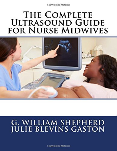 Buy The Complete Ultrasound Guide for Nurse Midwives Book Online at Low ...
