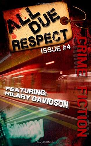 All Due Respect Issue 4: Davidson, Hilary, Pool, Michael, Cebula ...