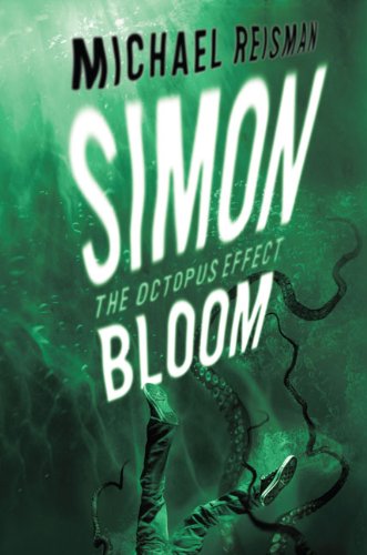 Simon Bloom: The Octopus Effect: Reisman, Michael: 9780525420828 ...