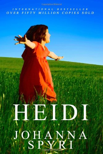 Heidi: Spyri, Johanna: 9781452825465: Amazon.com: Books
