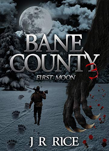 Bane County: First Moon (Book 3) eBook : RICE, J R: Amazon.in: Kindle Store