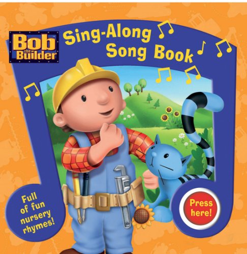 Sing - Along Song Book (Bob the Builder Project: Build It ...