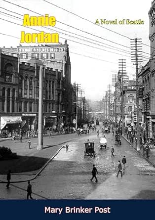 Annie Jordan: A Novel of Seattle eBook : Post, Mary Brinker: Amazon.ca ...