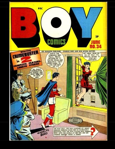 Boy Comics #34: Golden Age Adventures of Chuck Chandler - CRIMEBUSTER - and more! 1947: Therrian ...
