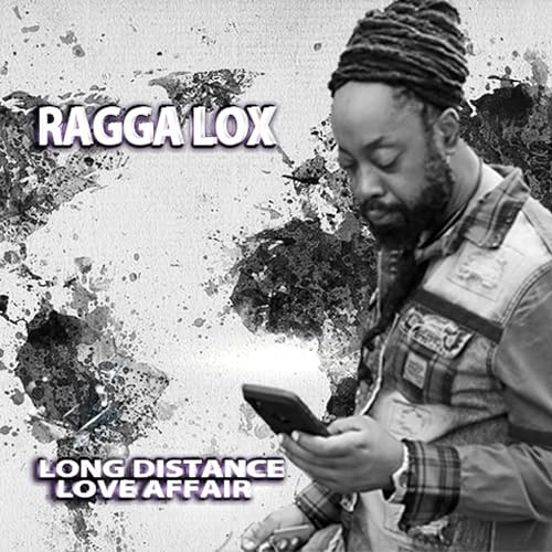 Long Distance Love Affair by Ragga Lox on Amazon Prime Music