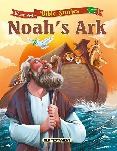 2) Noah ark (Illustrated Bible Stories (old Testament) Book 12) eBook ...