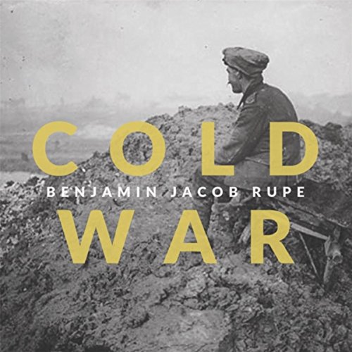 Amazon.com: Cold War : Benjamin Jacob Rupe: Digital Music