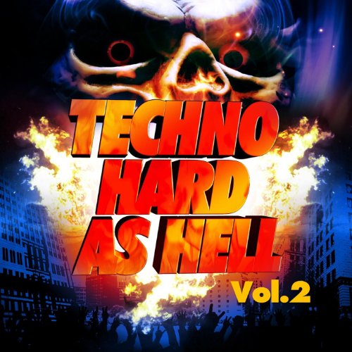 Écouter Techno Hard As Hell, Vol.2 (20 Ultimate Progressive Tracks and Minimal Techno Tunes) de ...