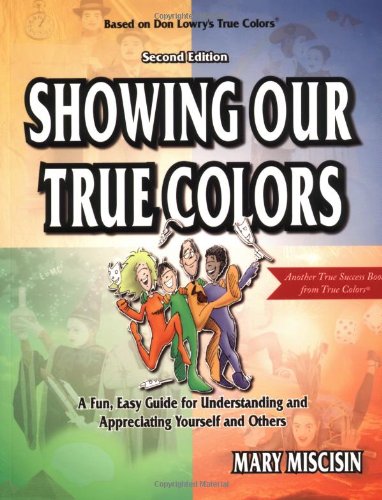Showing Our True Colors: A Fun, Easy Guide for Understanding and ...