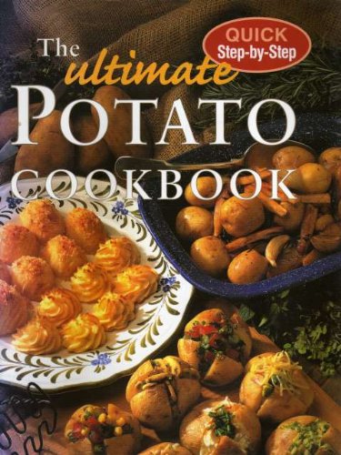 The Ultimate Potato Cookbook (Quick Step by Step) : Amazon.in: Books