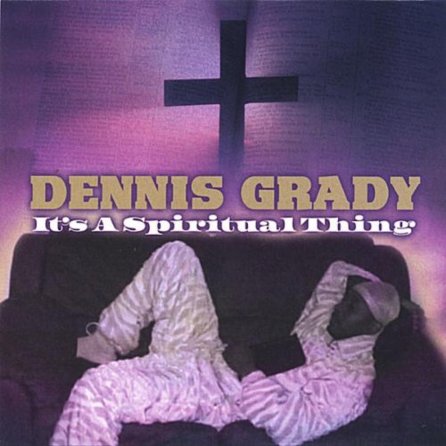 Play It's a Spiritual Thing by Dennis Grady on Amazon Music